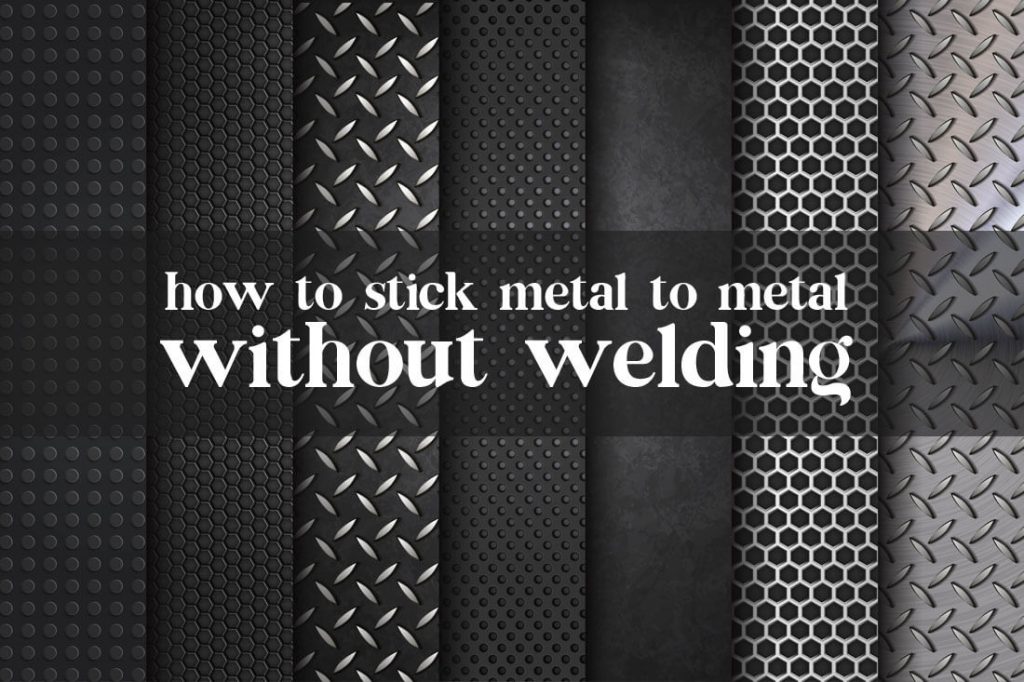 How to stick metal to metal without welding » Electro Weld